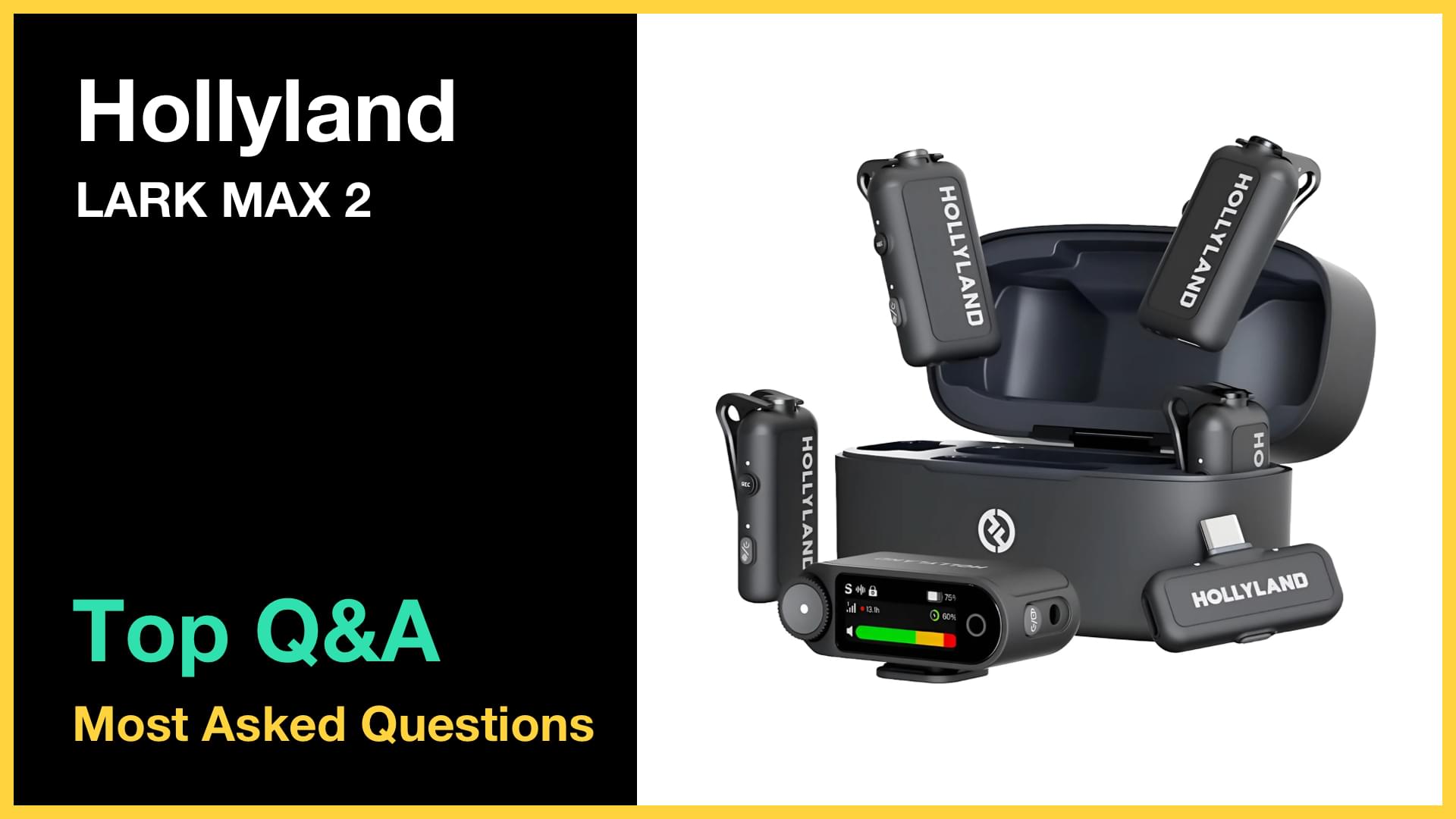 Hollyland LARK MAX 2 - Top 10 Questions and Answers – BIKMAN TECH